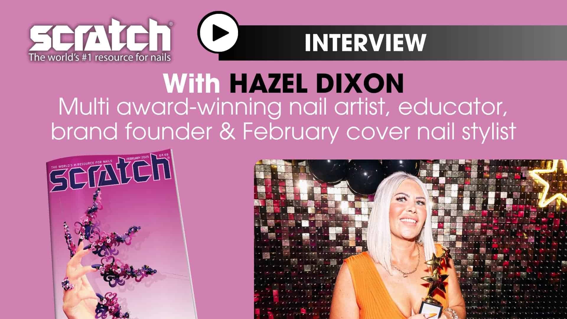 Hazel Dixon on her February Scratch cover, nail competitions & career highlights – Scratch